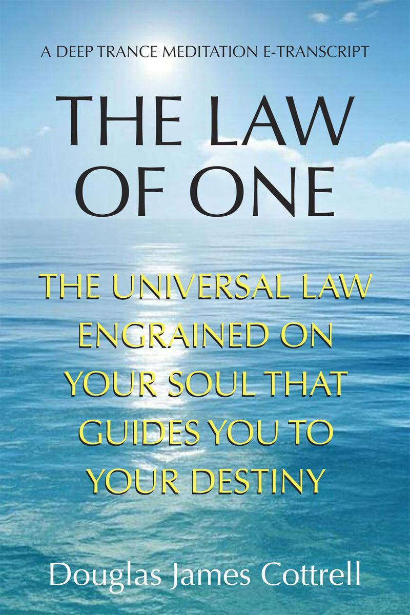 Law of One (e-book) – Douglas James Cottrell